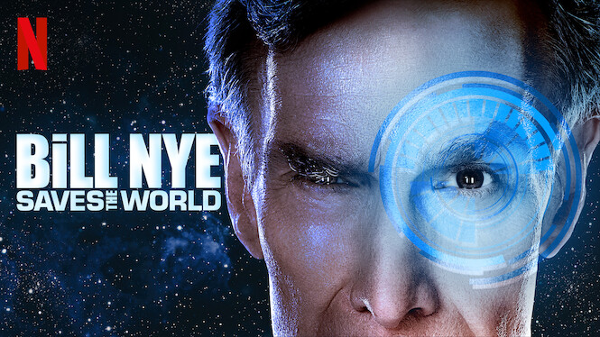 Is 'Bill Nye Saves the World' on Netflix? Where to Watch the Series ...