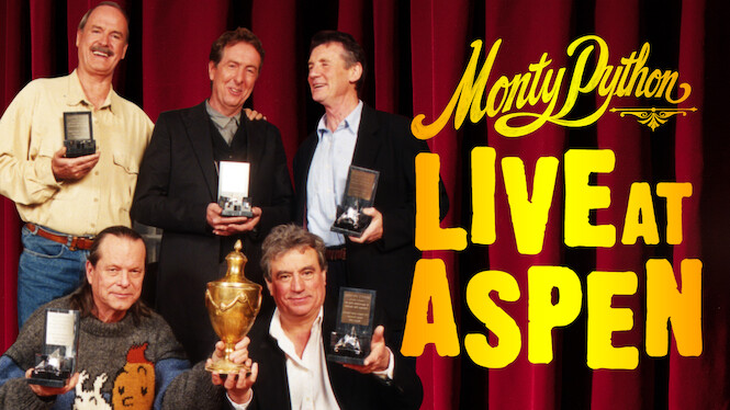 Is 'Monty Python: Live at Aspen' on Netflix? Where to Watch the ...